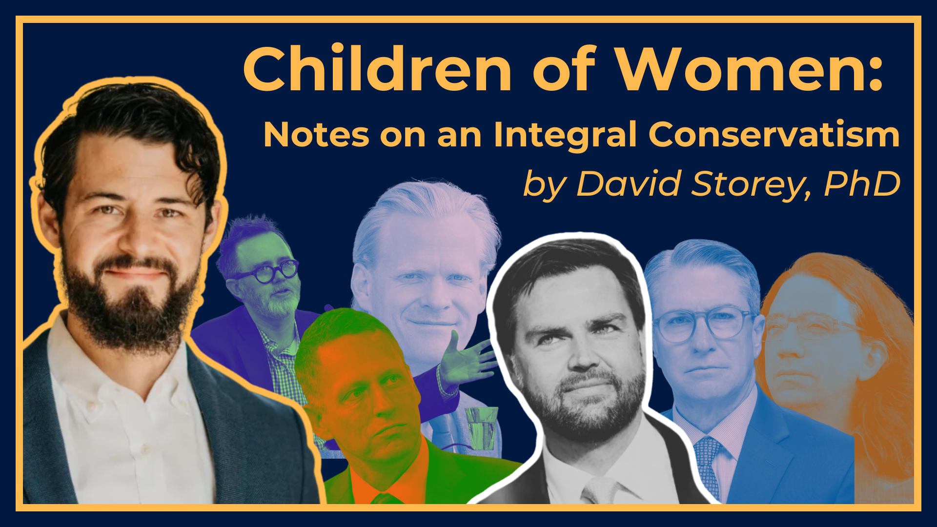 Children of Women: Notes on an Integral Conservatism - Steve McIntosh ...